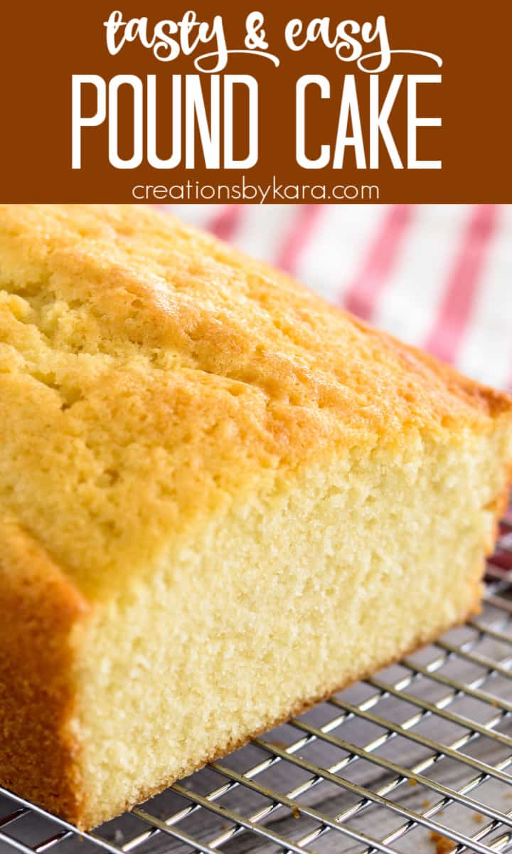 Easy Pound Cake Recipe - Creations by Kara