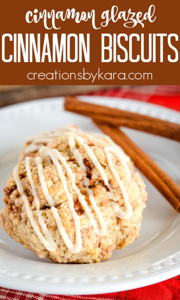 Easy Cinnamon Biscuits with Cinnamon Glaze - Creations by Kara