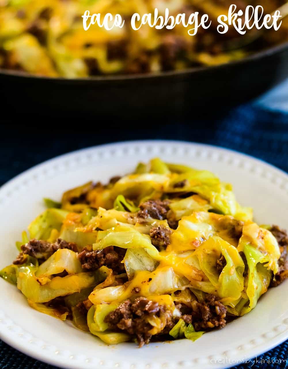 Ground Beef Taco Cabbage Skillet - Creations by Kara