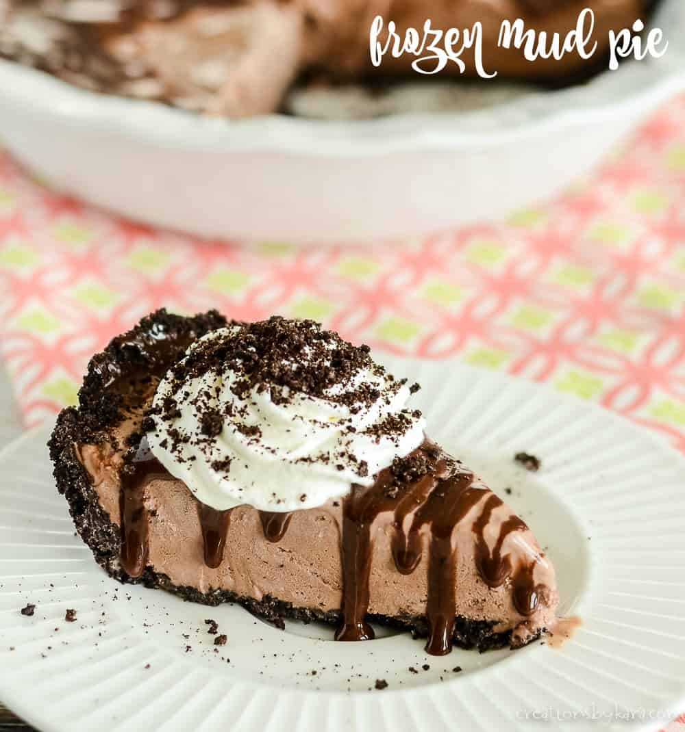 Incredible Frozen Mud Pie Recipe- Creations by Kara