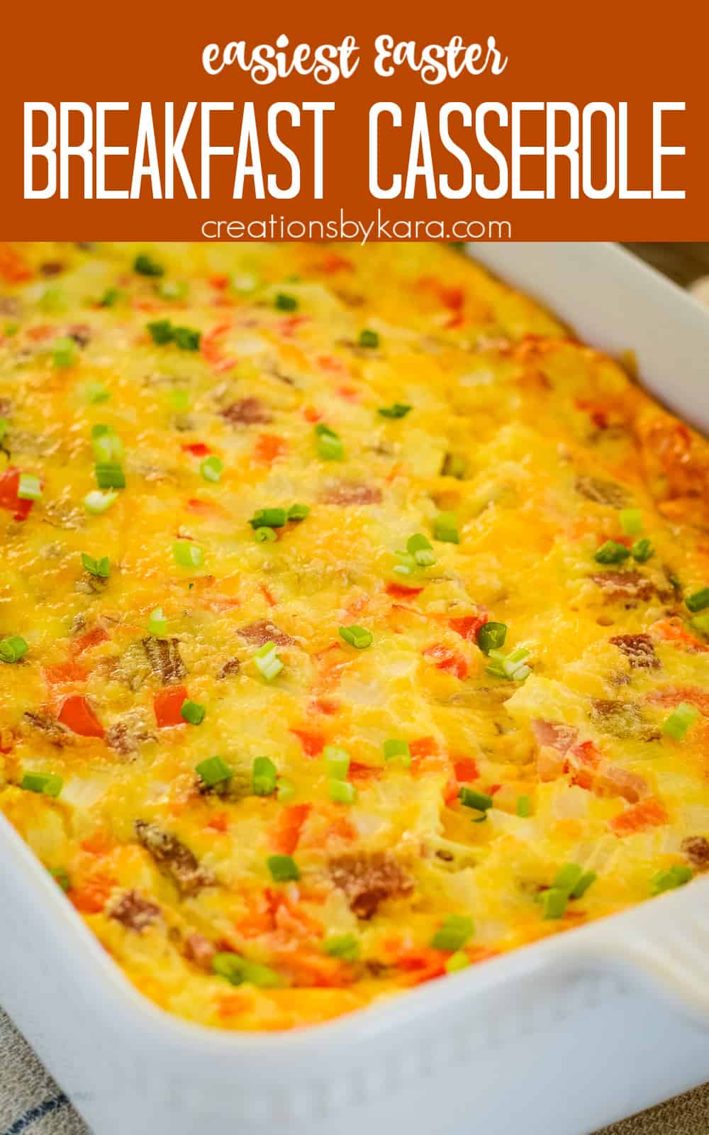 Easter Breakfast Casserole Recipe with Ham - Creations by Kara
