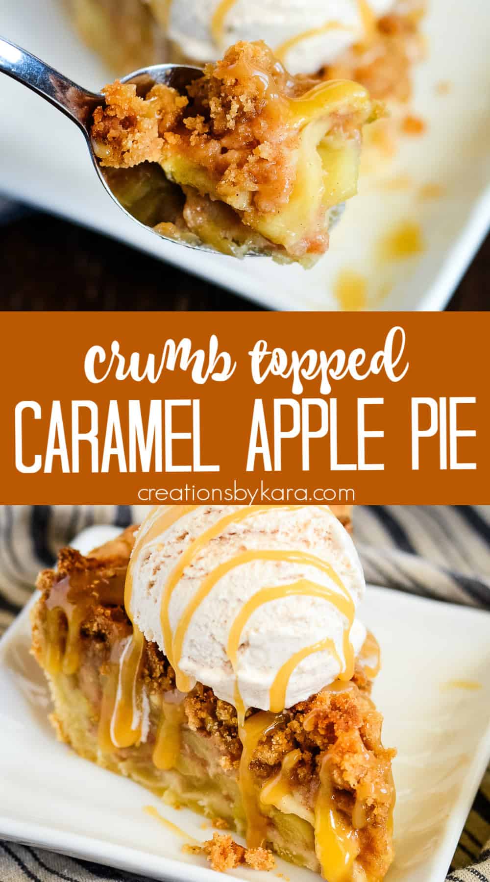Caramel Apple Pie Recipe (Crumb Top) - Creations by Kara