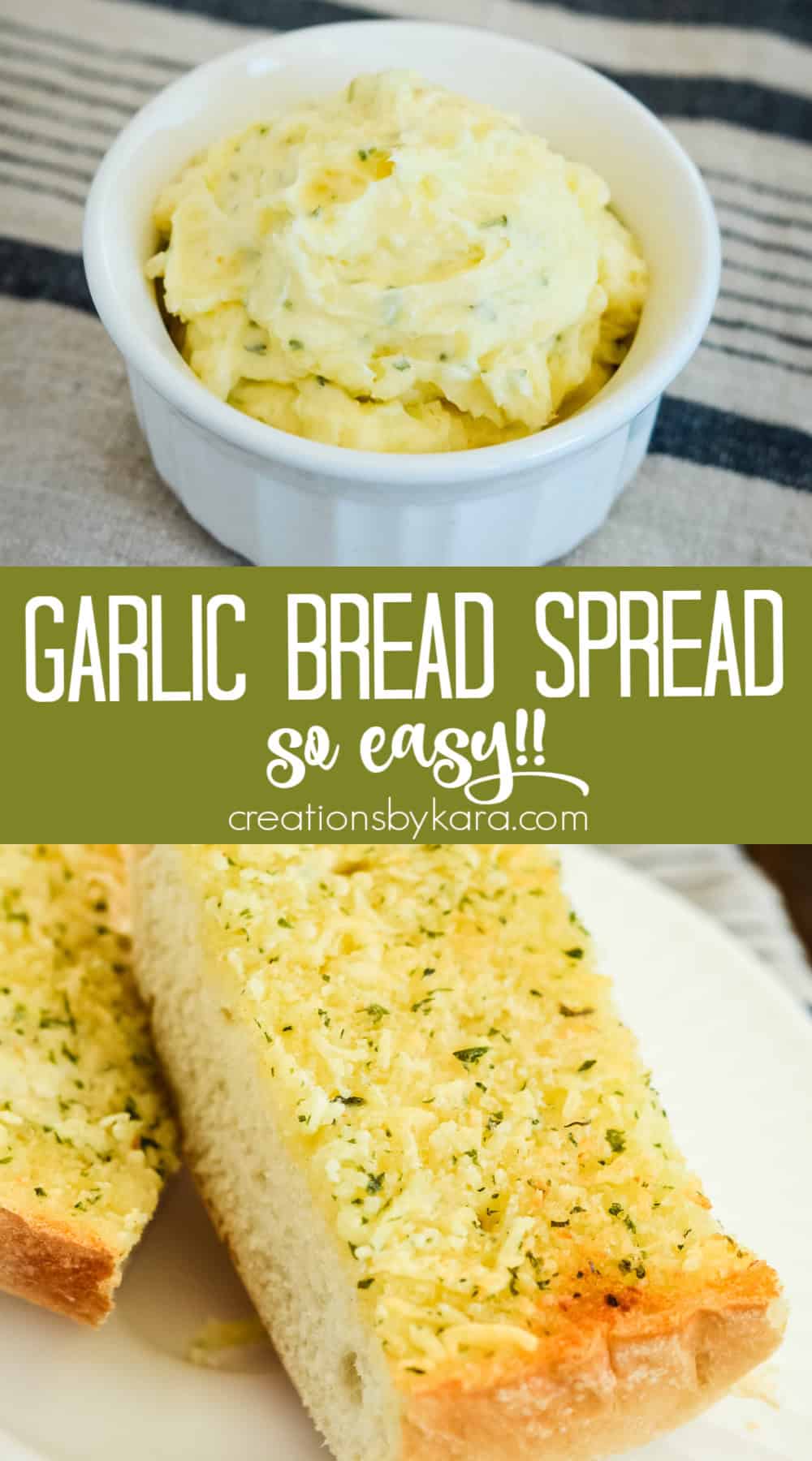 Easy Homemade Garlic Bread Spread Recipe - Creations by Kara
