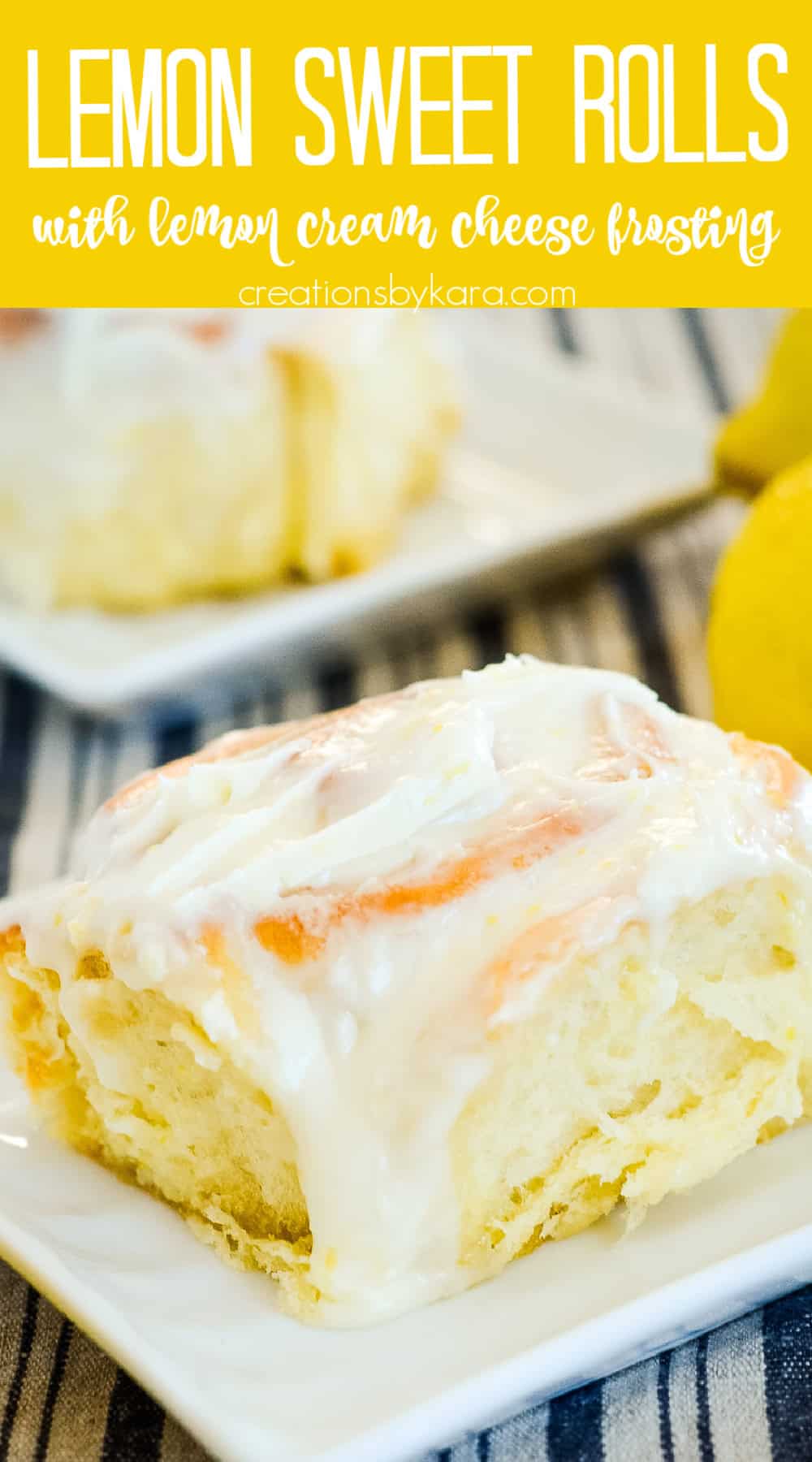 Lemon Sweet Rolls with Lemon Cream Cheese Frosting - Creations by Kara